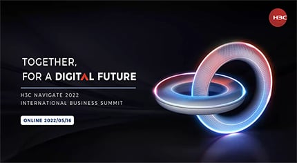 Aiming to Be the Best Partner for Digital Transformation, H3C Drives ...