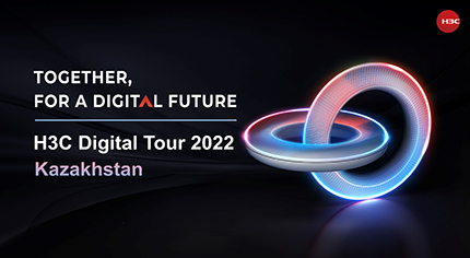 H3C Digital Tour 2022: H3C Highlights Enhanced Digital Solutions for Kazakhstan Enterprises-H3C
