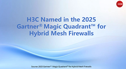 H3C Named in the 2025 Gartner® Magic Quadrant™ for Hybrid Mesh ...